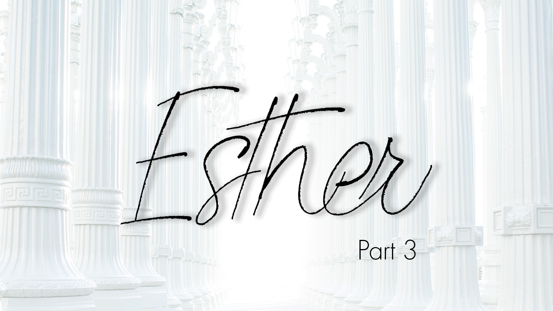 Esther Archives - | Grace Fellowship | Saskatoon Church | Warman Church ...